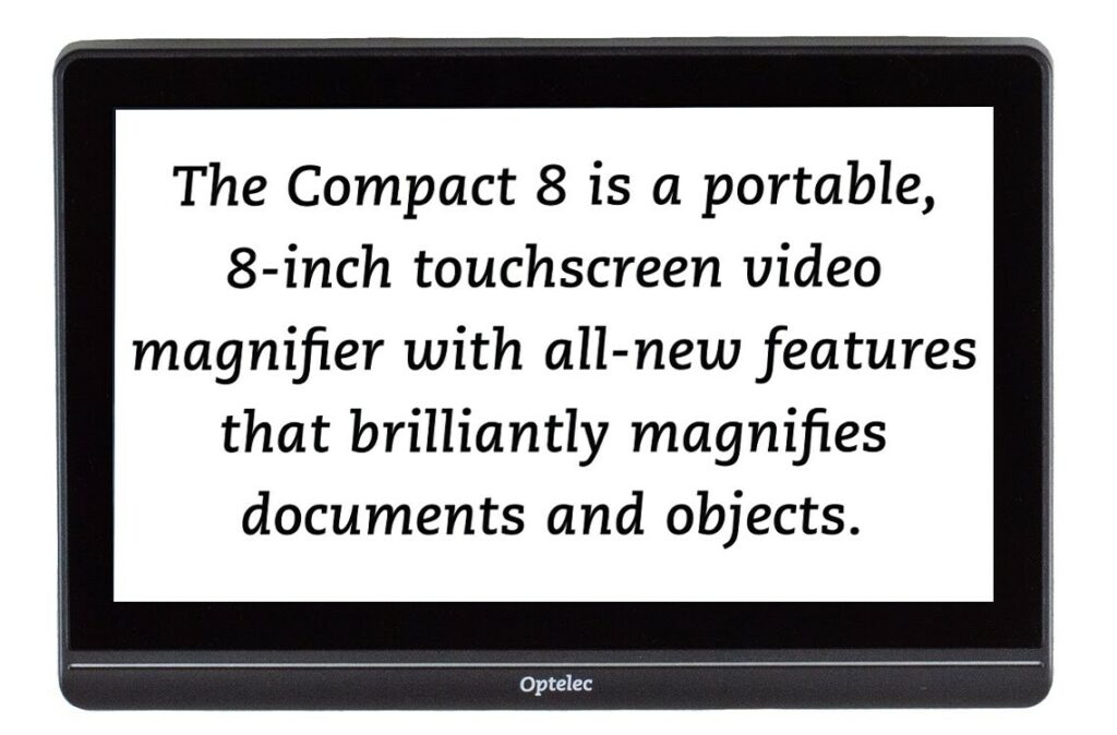 Compact 8 Portable Magnifier - New England Low Vision